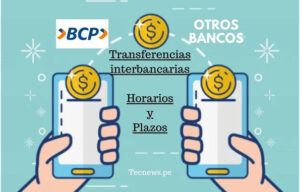 Transferencias Interbancarias BCP: Horarios y Límites [2024]